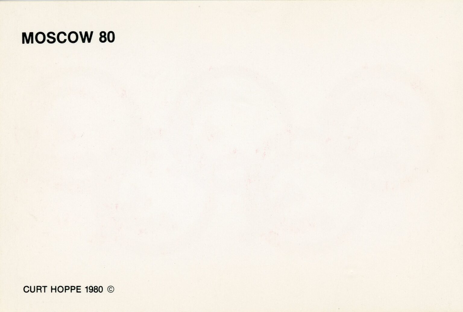 Gallery 98 | Curt Hoppe, Moscow 80, Postcard, 1980