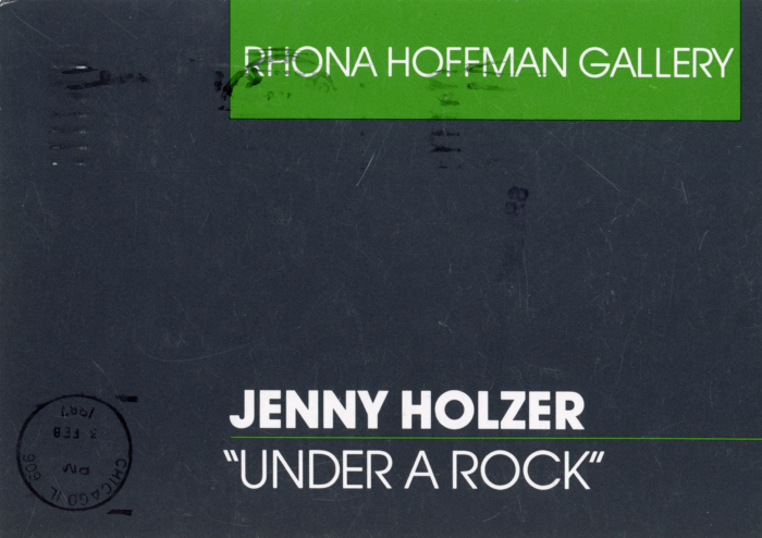 Gallery 98 | Jenny Holzer, Under a Rock, Rhona Hoffman Gallery, Card, 1987